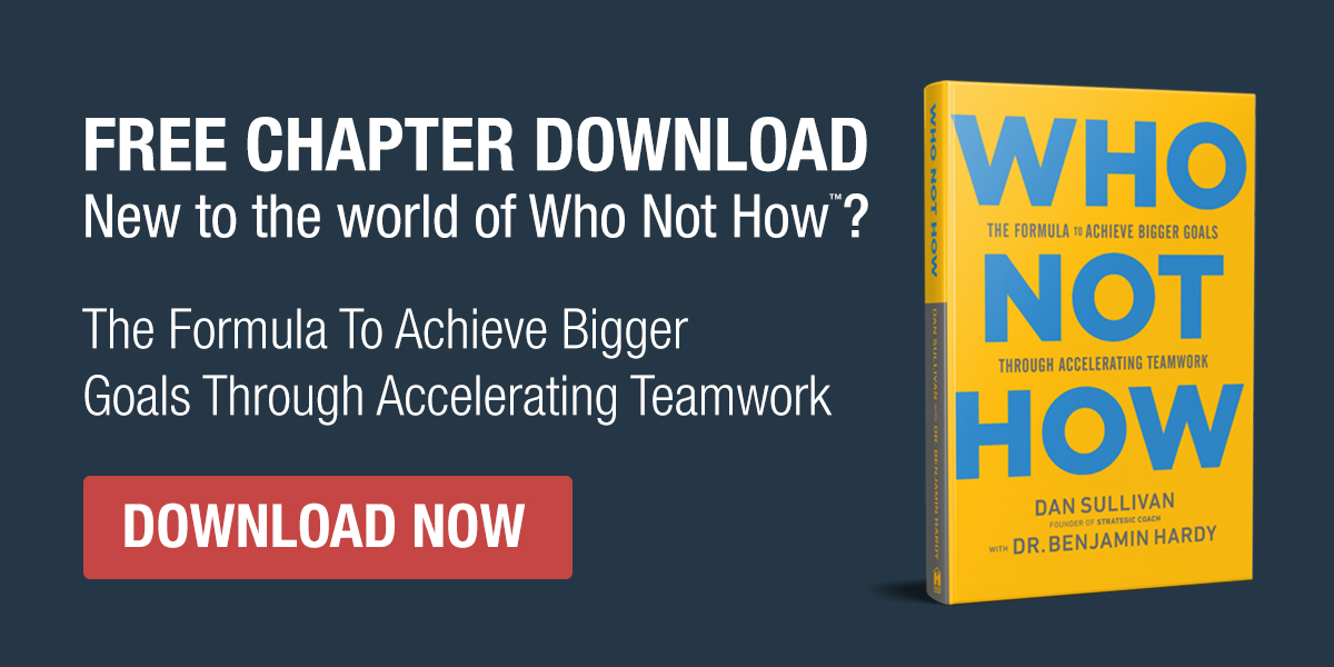 Strategic Coach | Who Not How